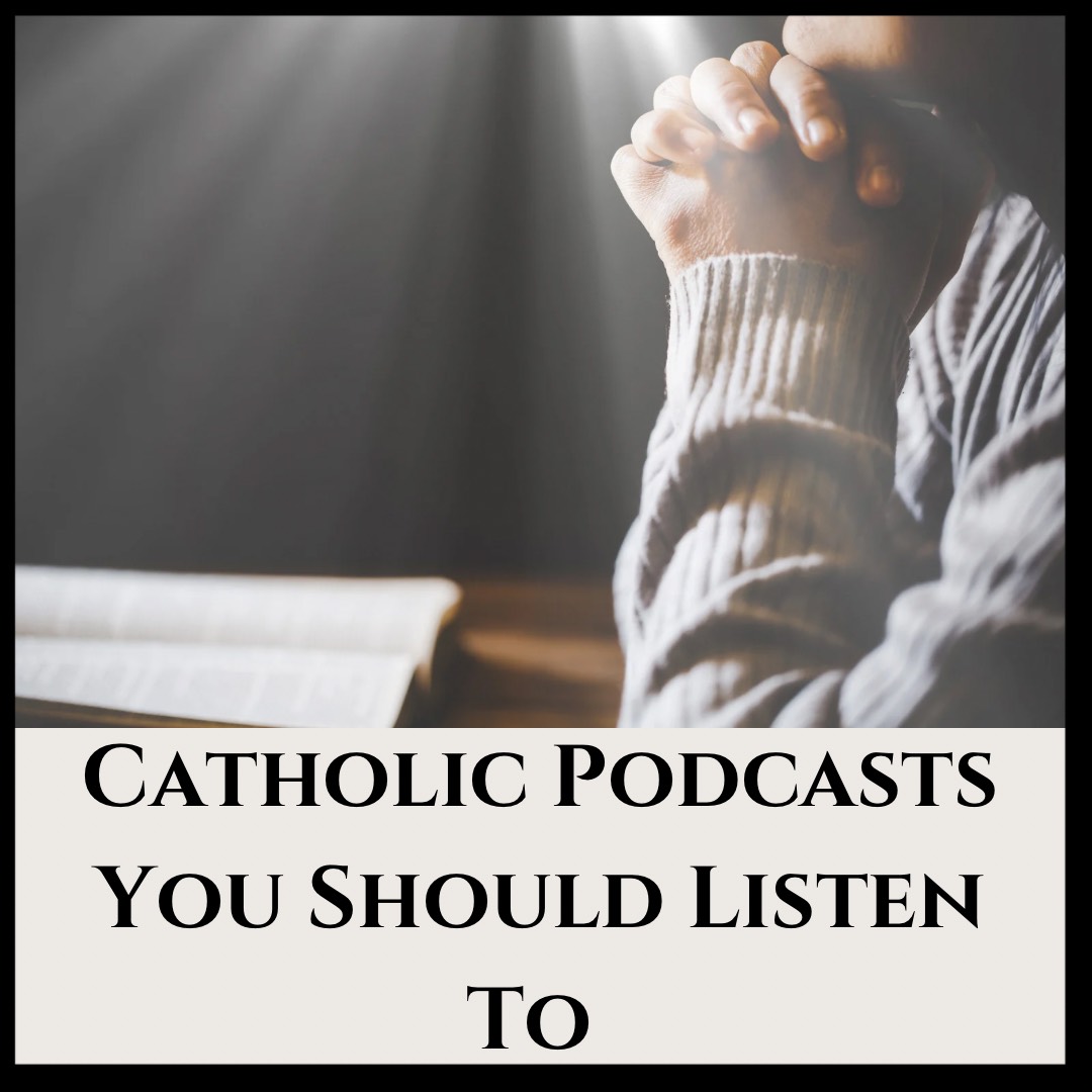 Best Catholic Podcasts You Should Listen to in 2024 - Foxhole Fable